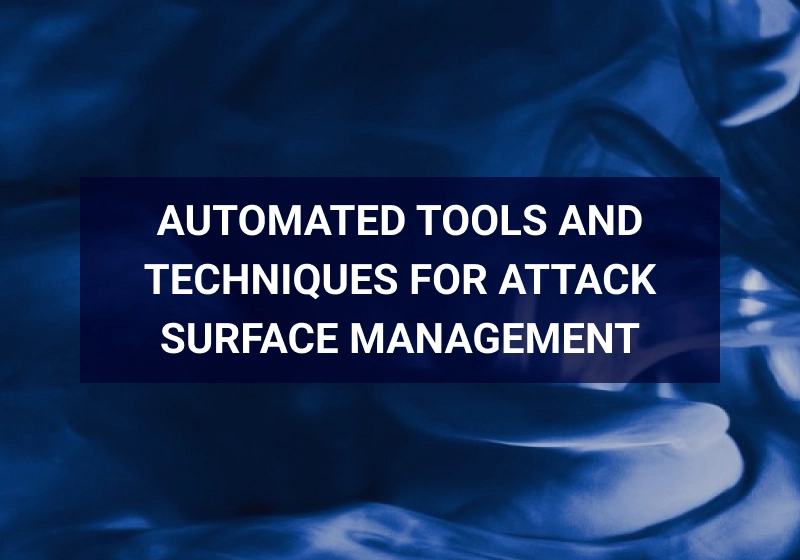 Best Attack Surface Management Tools | Evolve Security